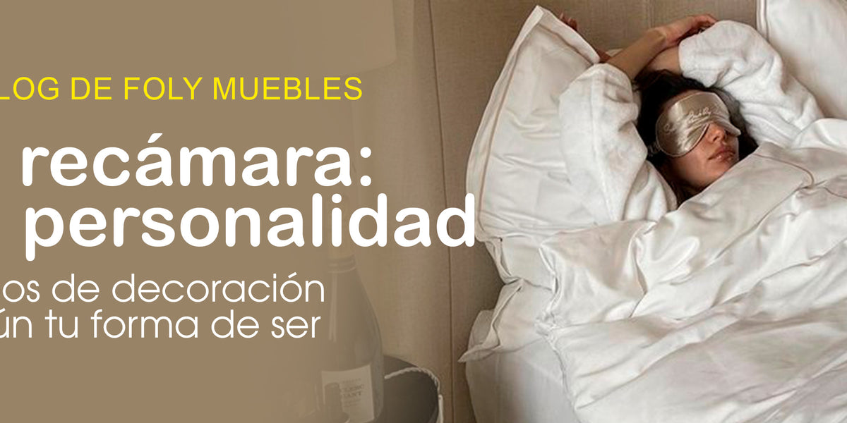 Según mi forma de ser, así se vería mi recámara — Foly
